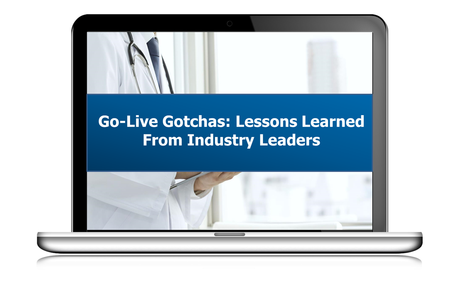 EHR Go-Live Gotchas