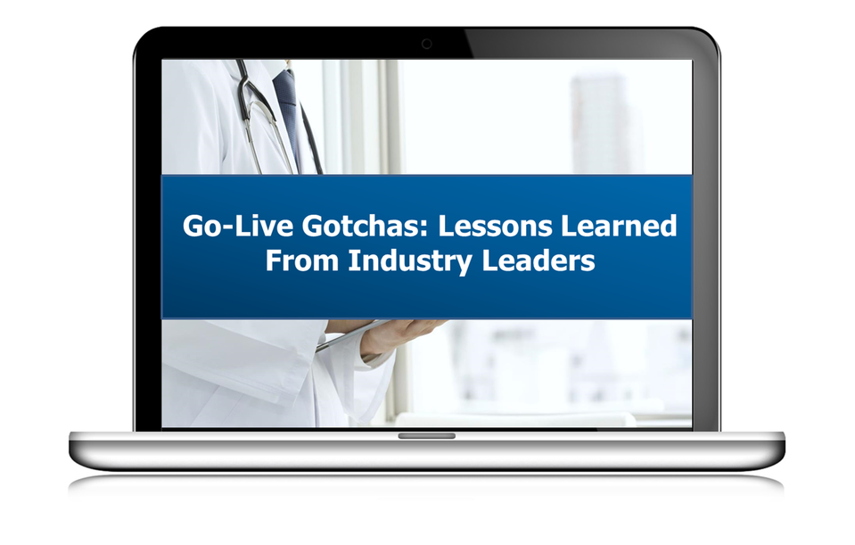 EHR Go-Live Gotchas