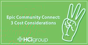 Epic Community Connect: 3 Cost Considerations